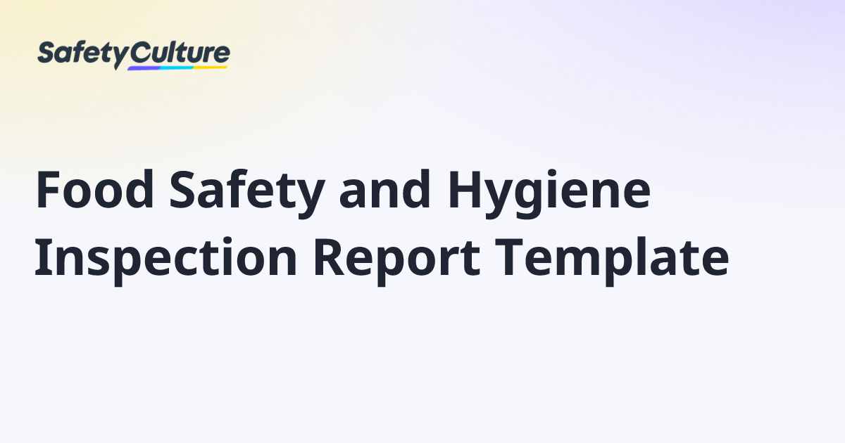 Food Safety and Hygiene Inspection Report Template | Free Template