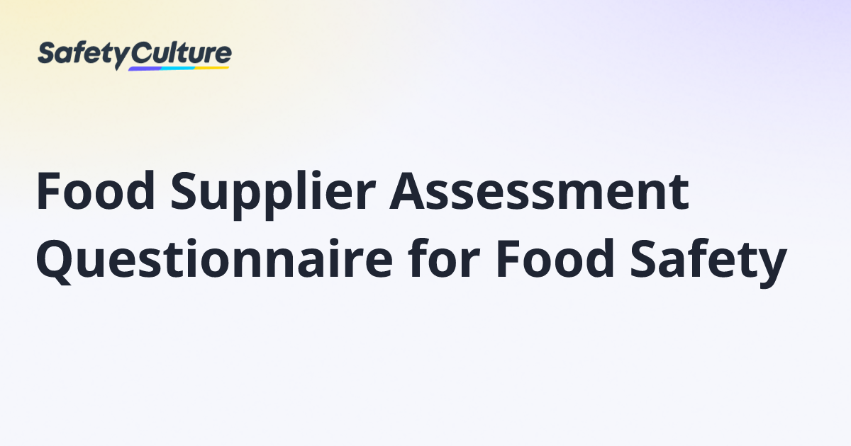 Food Supplier Assessment Questionnaire for Food Safety | Free Template