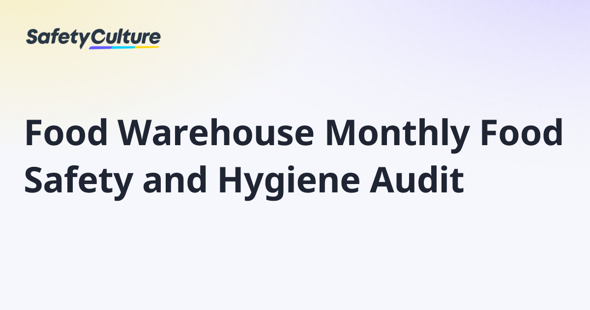 Food Warehouse Monthly Food Safety and Hygiene Audit | Free Template