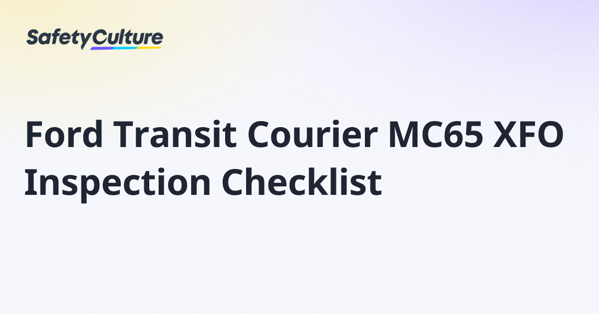 Ford Transit Courier MC65 XFO Inspection Checklist | Free Template