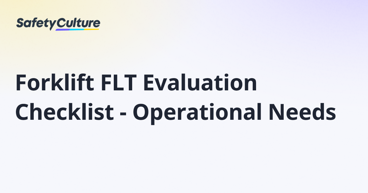 Forklift FLT Evaluation Checklist - Operational Needs | Free Template