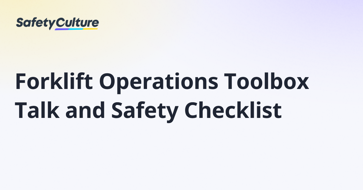Forklift Operations Toolbox Talk and Safety Checklist | Free Template