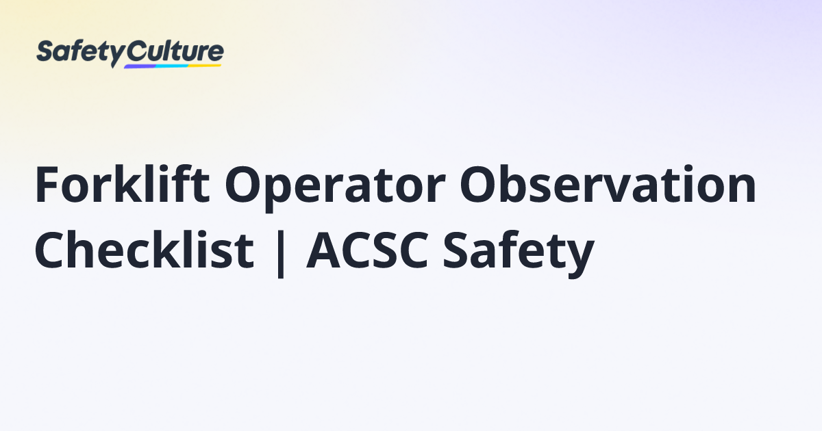 Forklift Operator Observation Checklist | ACSC Safety | Free Template