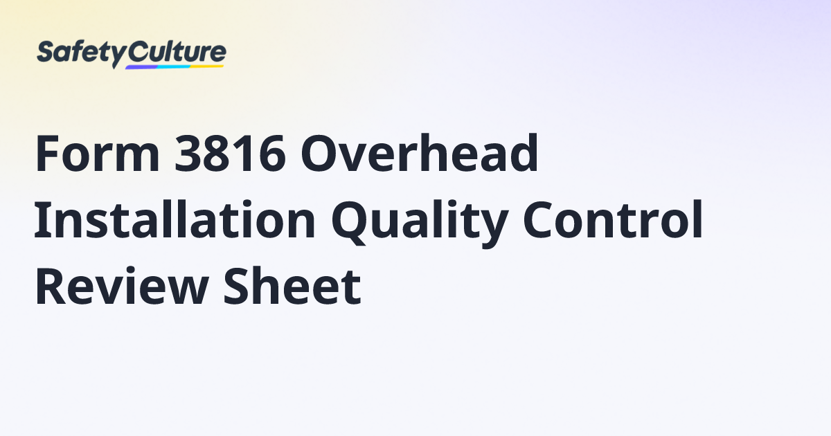 Form 3816 Overhead Installation Quality Control Review Sheet | Free ...