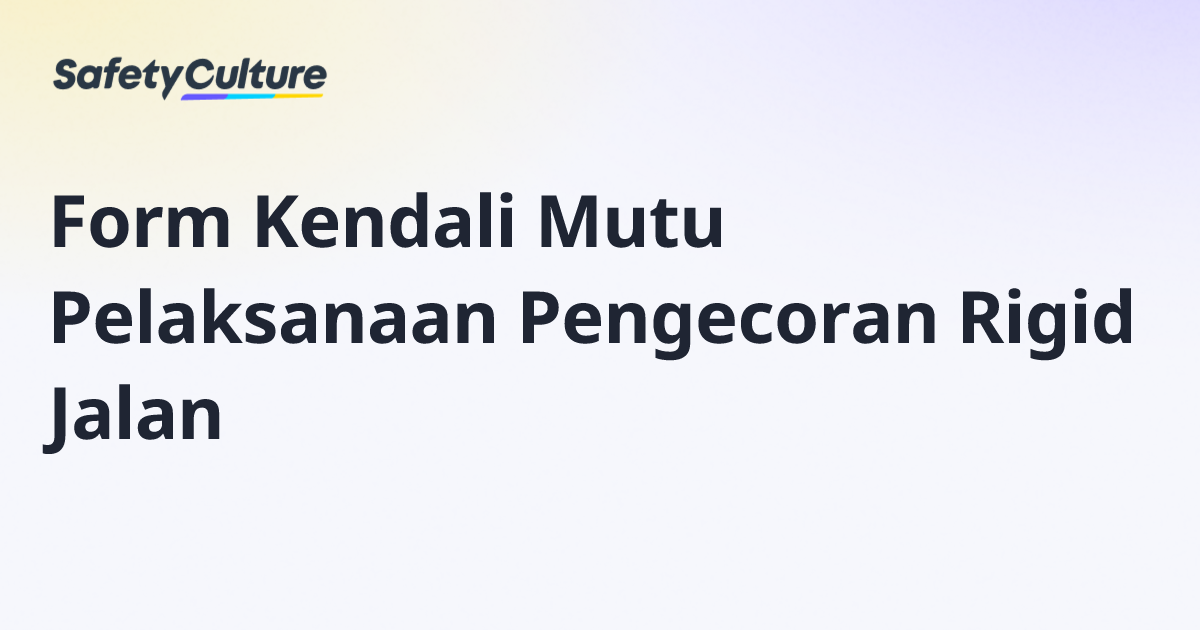Form Kendali Mutu Pelaksanaan Pengecoran Rigid Jalan | Free Template