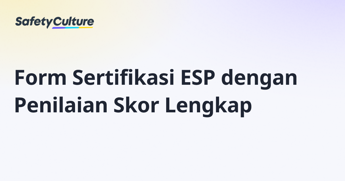 Form Sertifikasi ESP dengan Penilaian Skor Lengkap | Free Template