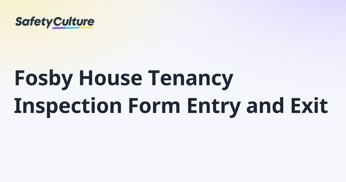Fosby House Tenancy Inspection Form Entry and Exit | Free Template