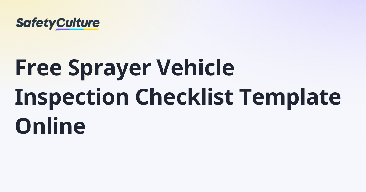 Free Sprayer Vehicle Inspection Checklist Template Online | Free Template