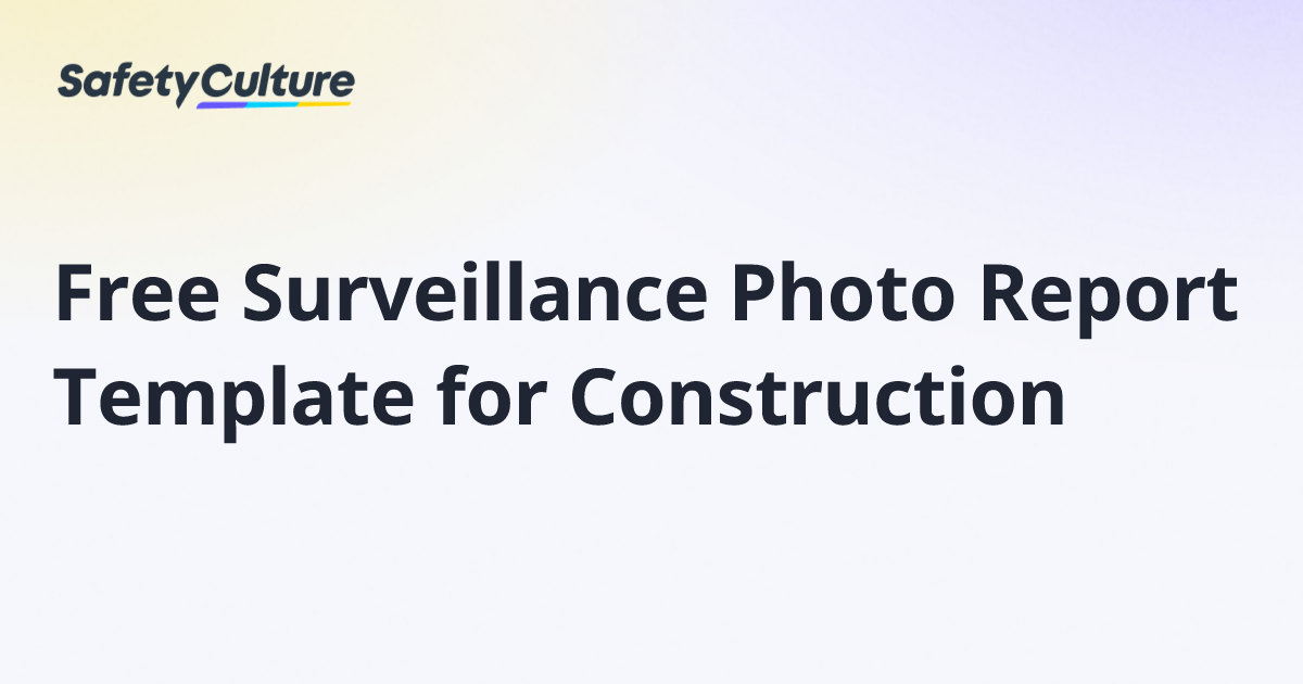 Free Surveillance Photo Report Template for Construction | Free Template