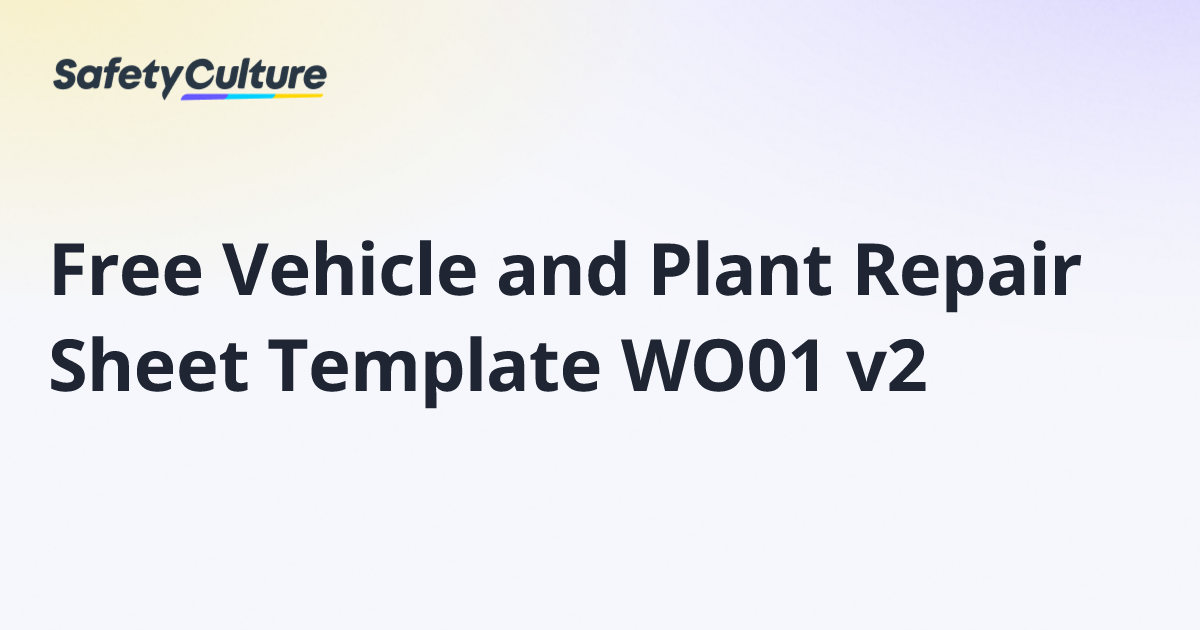 Free Vehicle and Plant Repair Sheet Template WO01 v2 | Free Template
