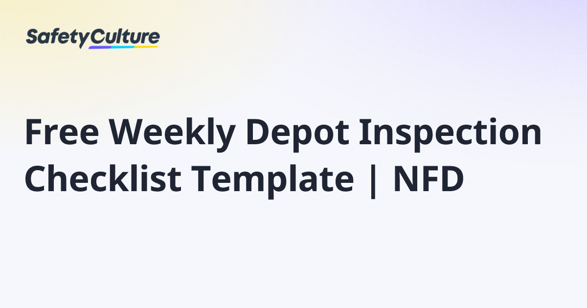Free Weekly Depot Inspection Checklist Template | NFD | Free Template