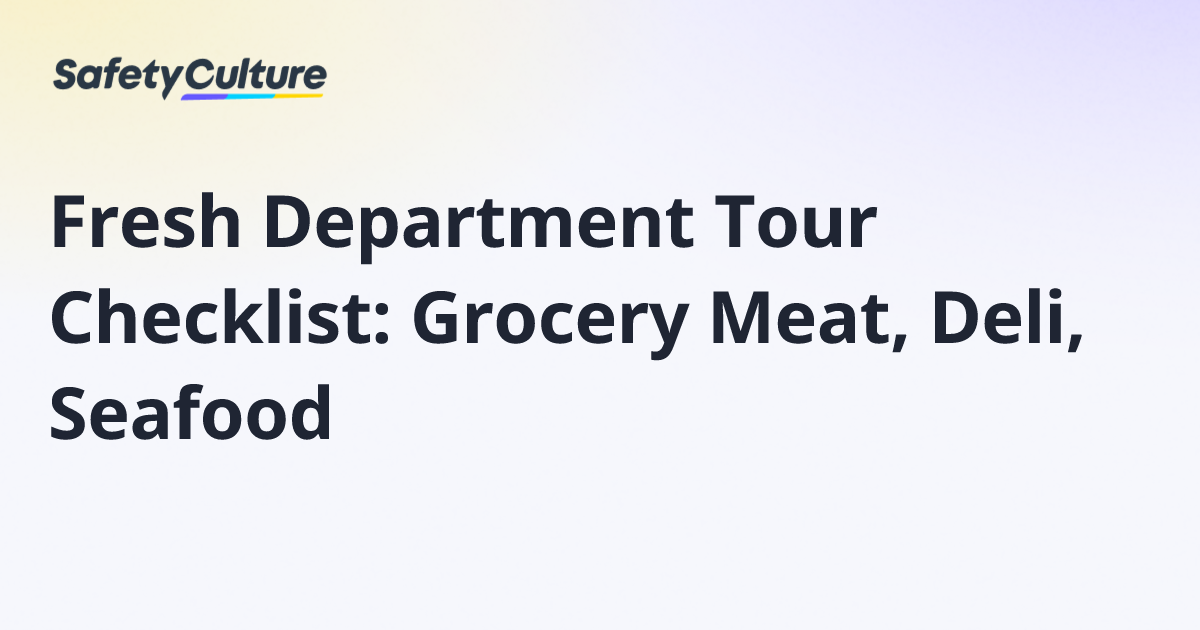 Fresh Department Tour Checklist: Grocery Meat, Deli, Seafood | Free ...