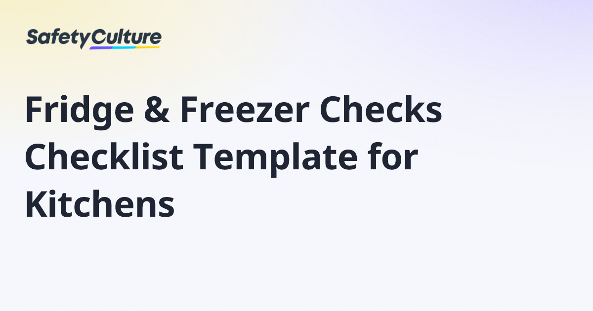 Fridge & Freezer Checks Checklist Template for Kitchens | Free Template