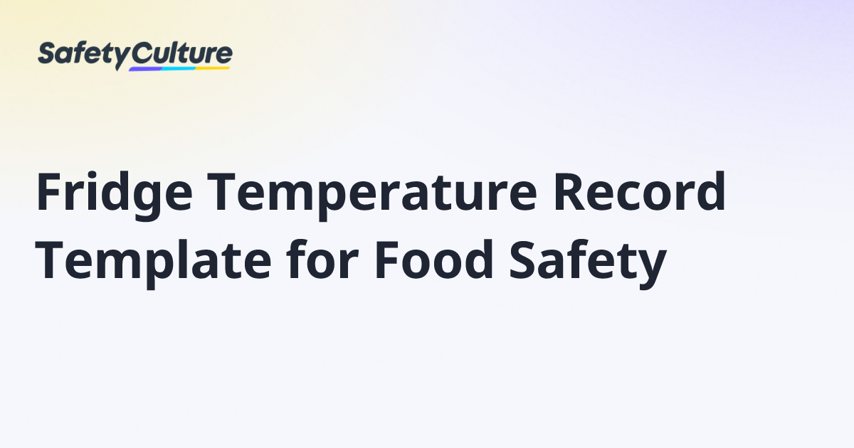 Fridge Temperature Record Template for Food Safety | Free Template