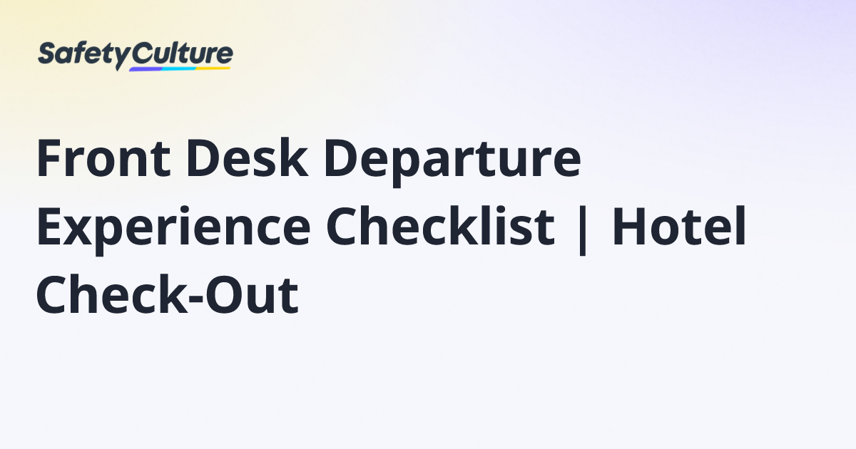 Front Desk Departure Experience Checklist | Hotel Check-Out | Free Template
