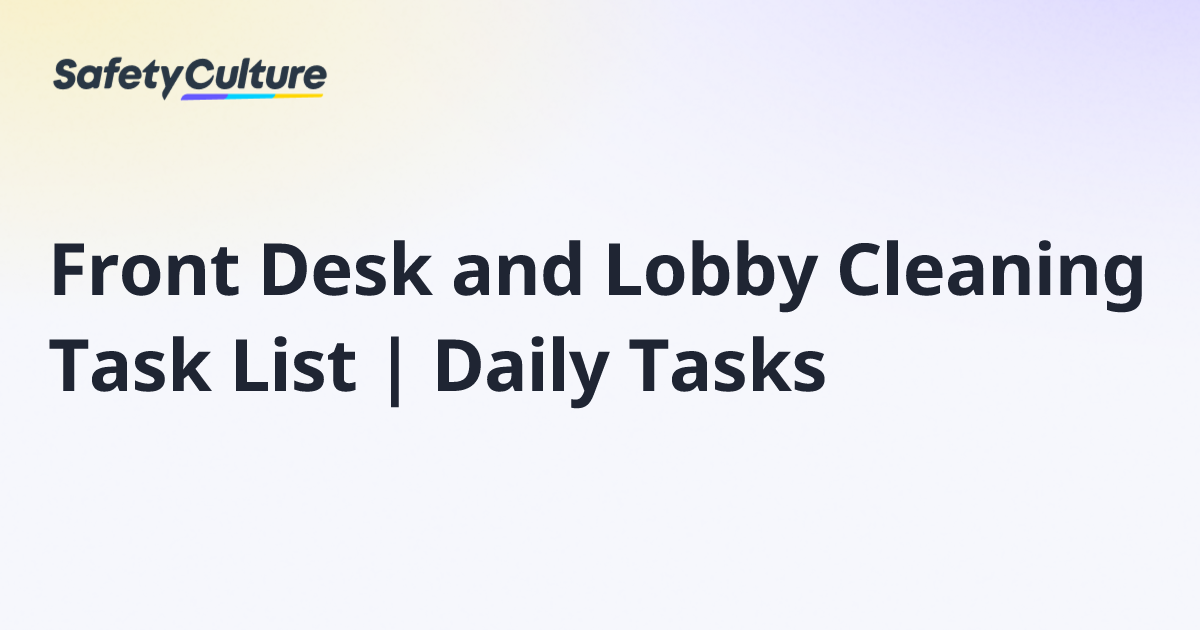 Front Desk and Lobby Cleaning Task List | Daily Tasks | Free Template