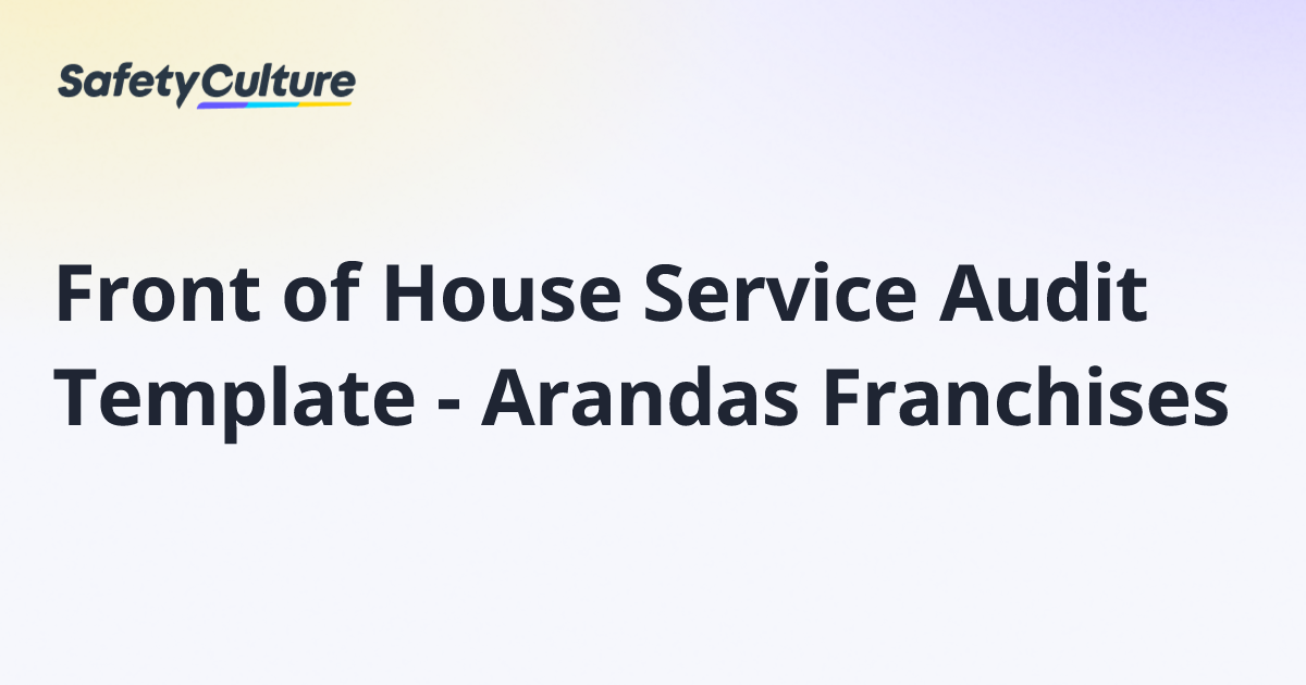 Front of House Service Audit Template - Arandas Franchises | Free Template