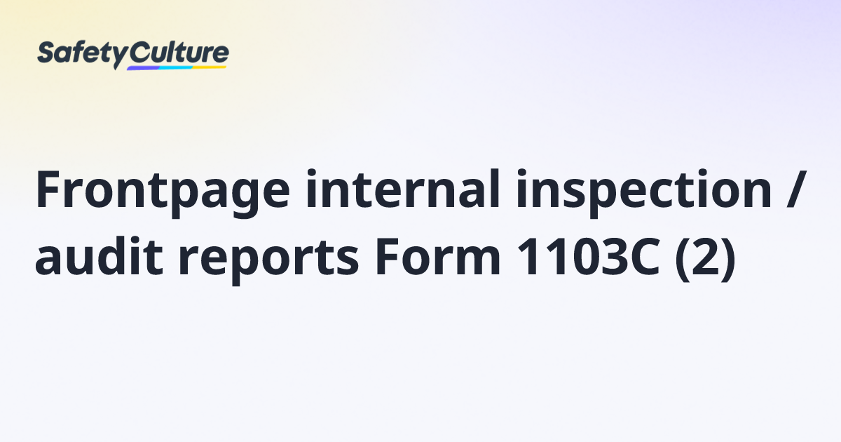 Frontpage internal inspection /audit reports Form 1103C (2) | Free Template