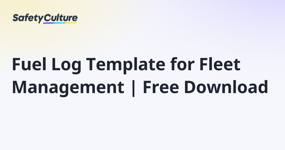Fuel Log Template for Fleet Management | Free Download | Free Template