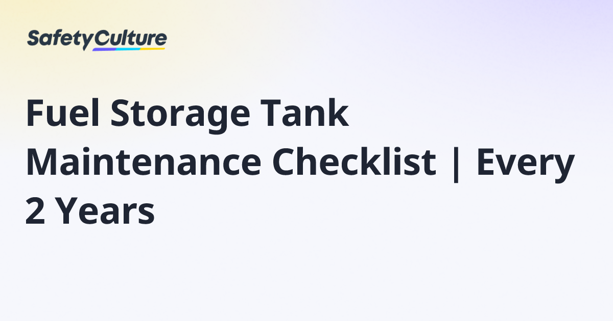 Fuel Storage Tank Maintenance Checklist | Every 2 Years | Free Template