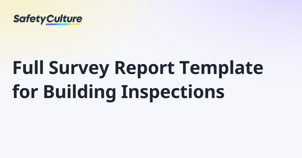 Full Survey Report Template for Building Inspections | Free Template
