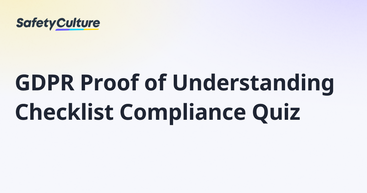 GDPR Proof of Understanding Checklist Compliance Quiz | Free Template