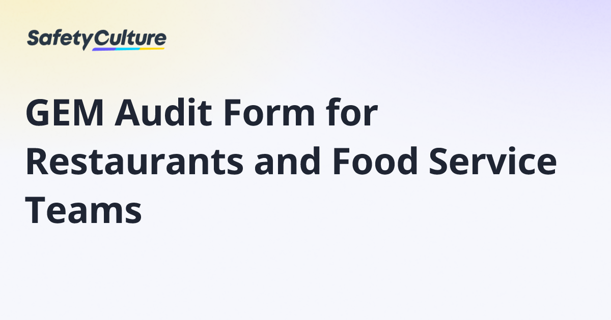 GEM Audit Form for Restaurants and Food Service Teams | Free Template