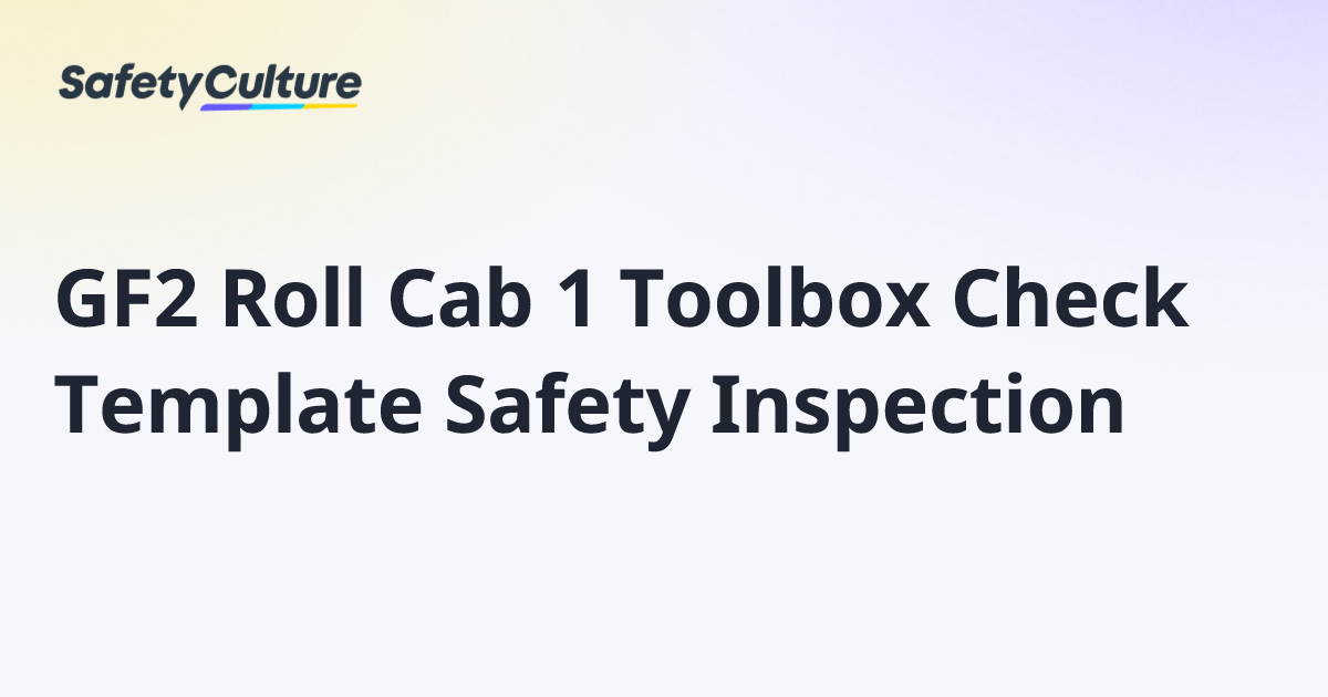 GF2 Roll Cab 1 Toolbox Check Template Safety Inspection | Free Template