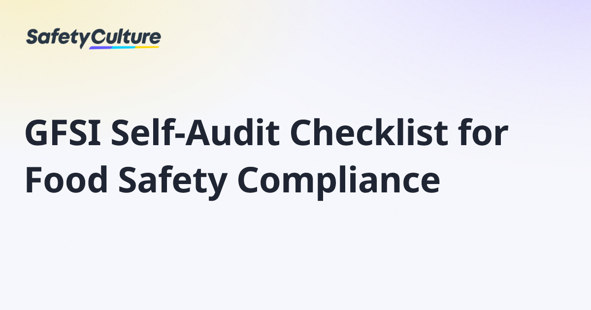 GFSI Self-Audit Checklist for Food Safety Compliance | Free Template