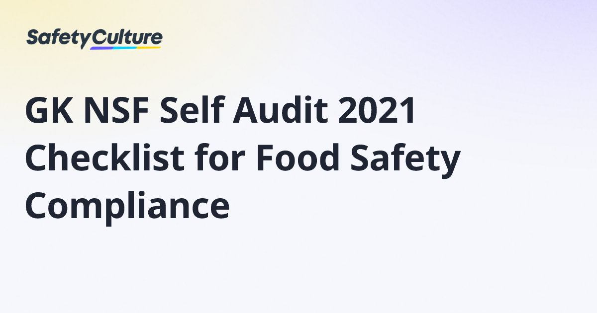GK NSF Self Audit 2021 Checklist for Food Safety Compliance | Free Template