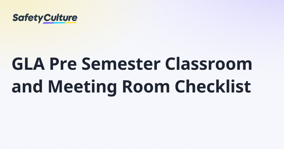 GLA Pre Semester Classroom and Meeting Room Checklist | Free Template