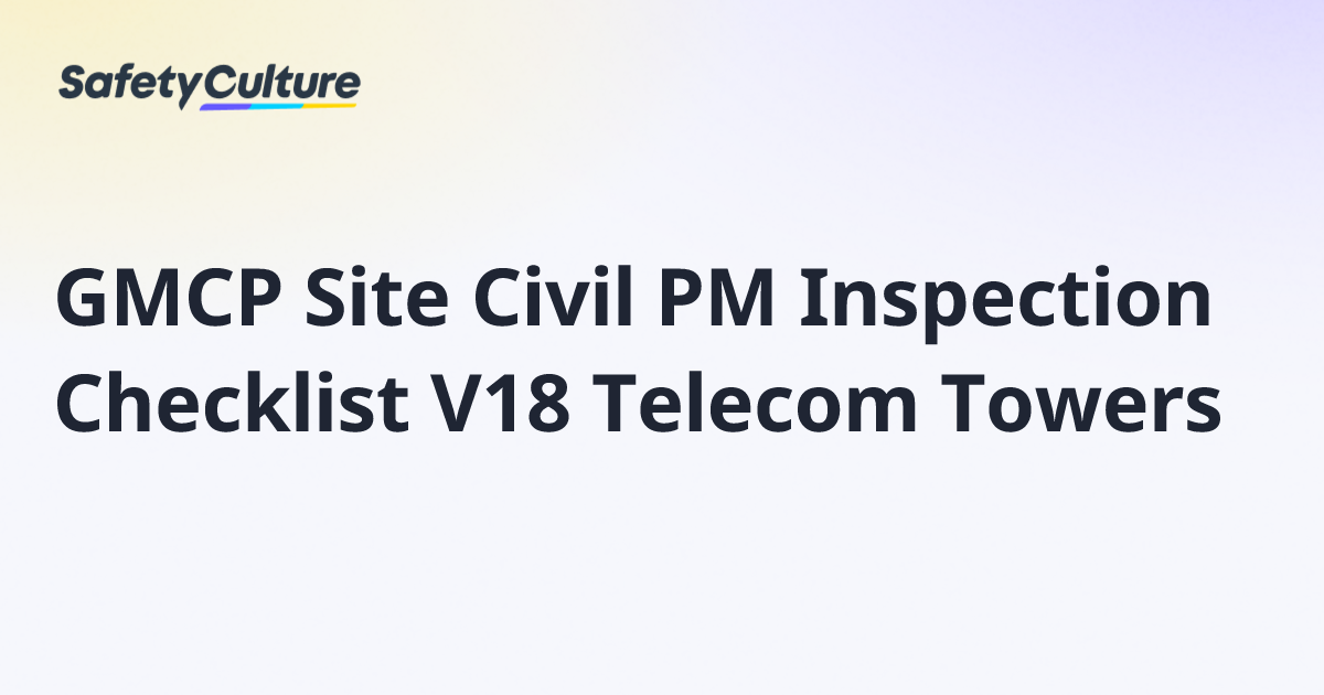GMCP Site Civil PM Inspection Checklist V18 Telecom Towers | Free Template