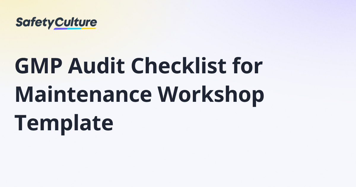 GMP Audit Checklist for Maintenance Workshop Template | Free Template