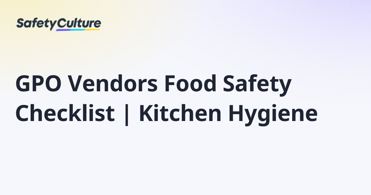 GPO Vendors Food Safety Checklist | Kitchen Hygiene | Free Template