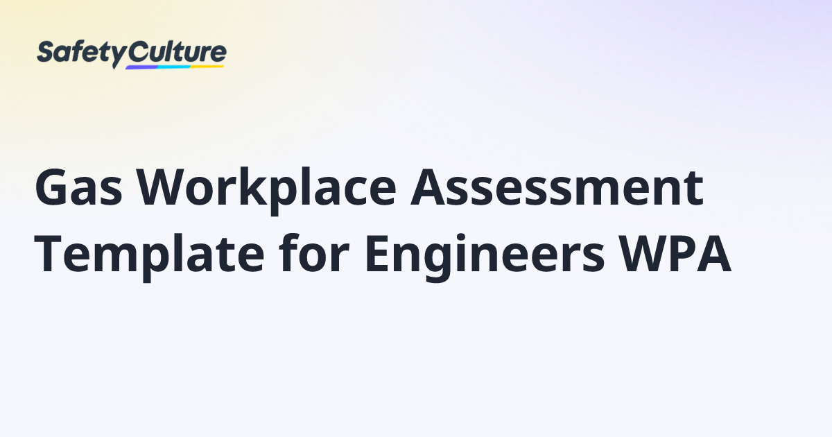 Gas Workplace Assessment Template for Engineers WPA | Free Template