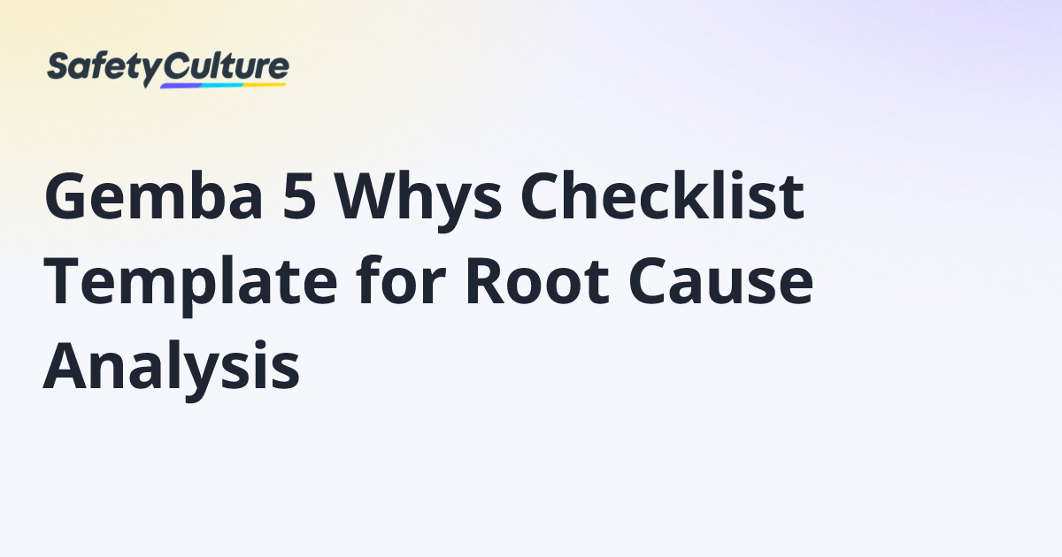 Gemba 5 Whys Checklist Template for Root Cause Analysis | Free Template