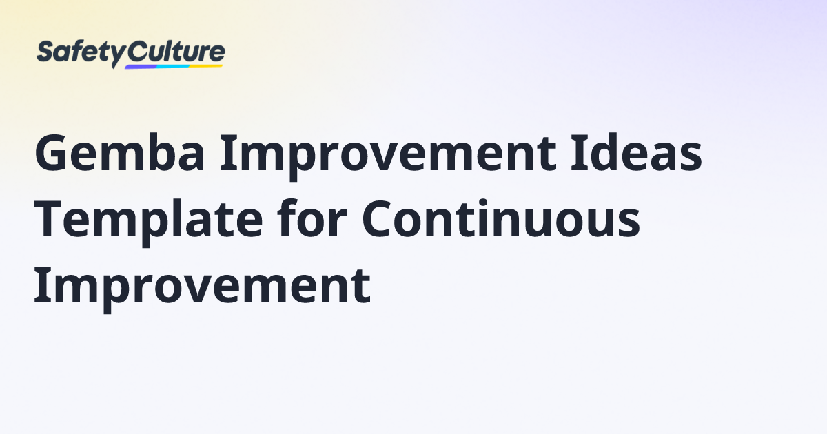 Gemba Improvement Ideas Template for Continuous Improvement | Free Template