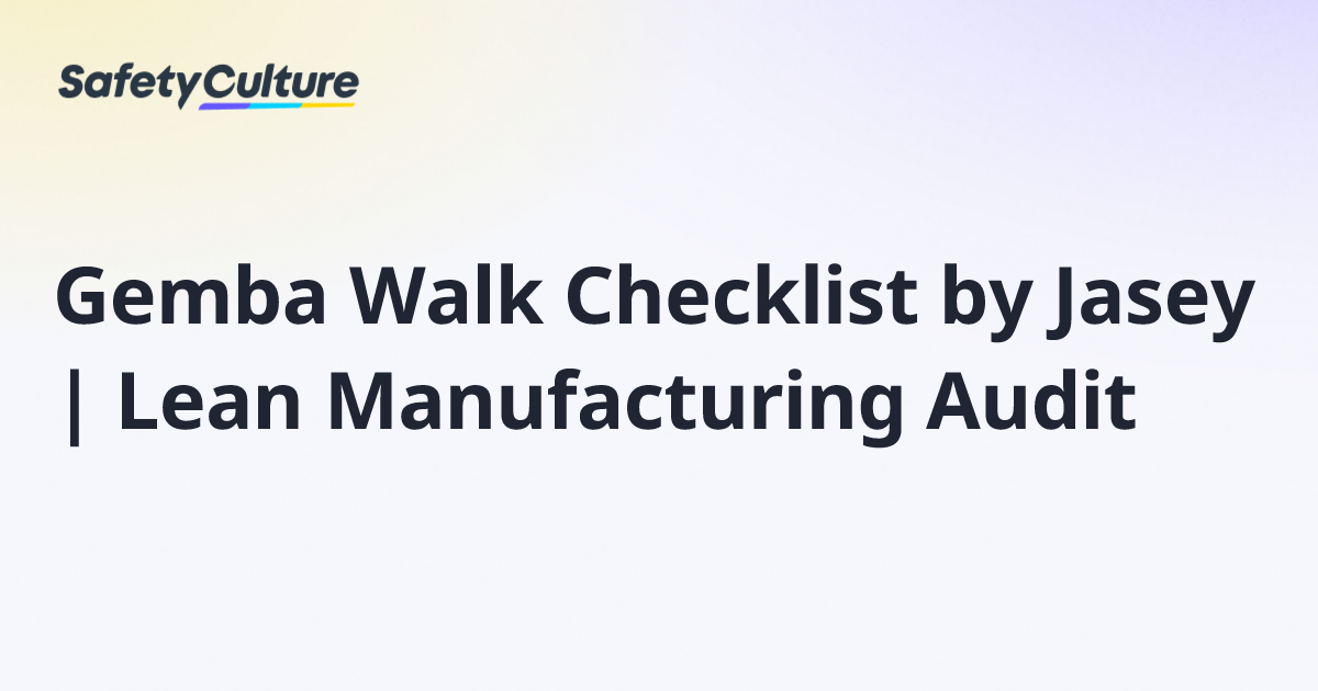 Gemba Walk Checklist by Jasey | Lean Manufacturing Audit | Free Template