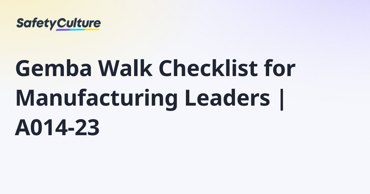 Gemba Walk Checklist for Manufacturing Leaders | A014-23 | Free Template