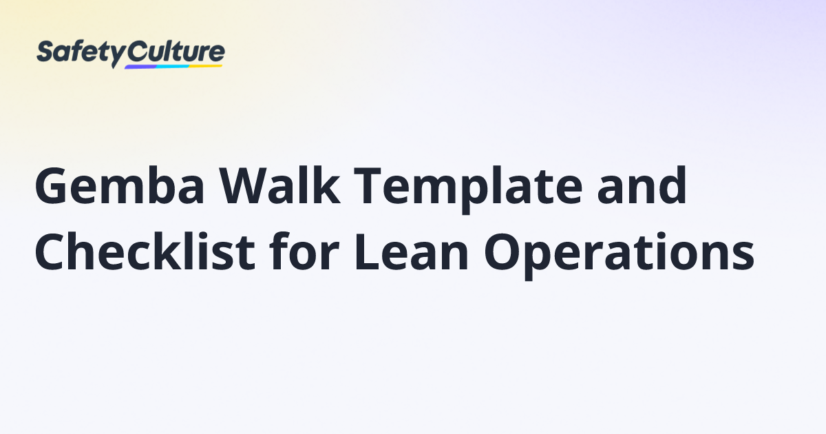 Gemba Walk Template and Checklist for Lean Operations | Free Template