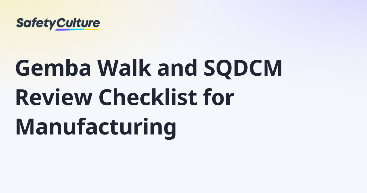 Gemba Walk and SQDCM Review Checklist for Manufacturing | Free Template