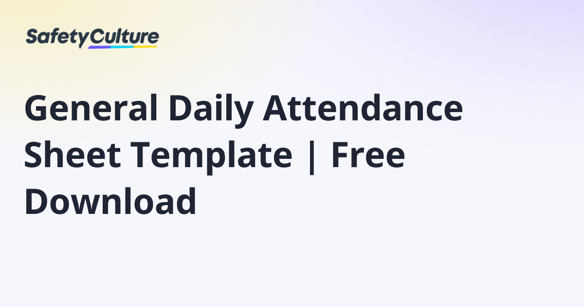 General Daily Attendance Sheet Template | Free Download | Free Template