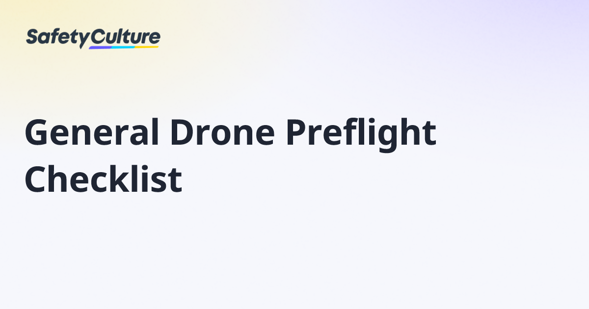General Drone Preflight Checklist | Free Template