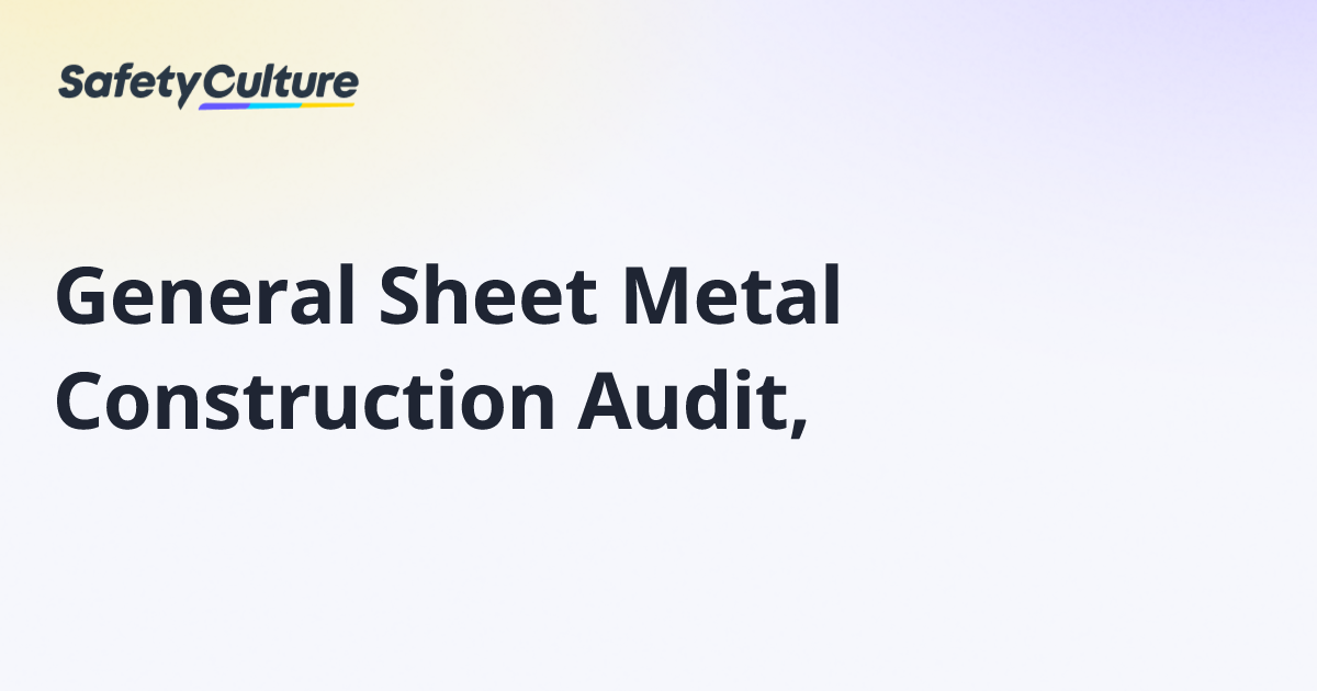 General Sheet Metal Construction Audit, | Free Template