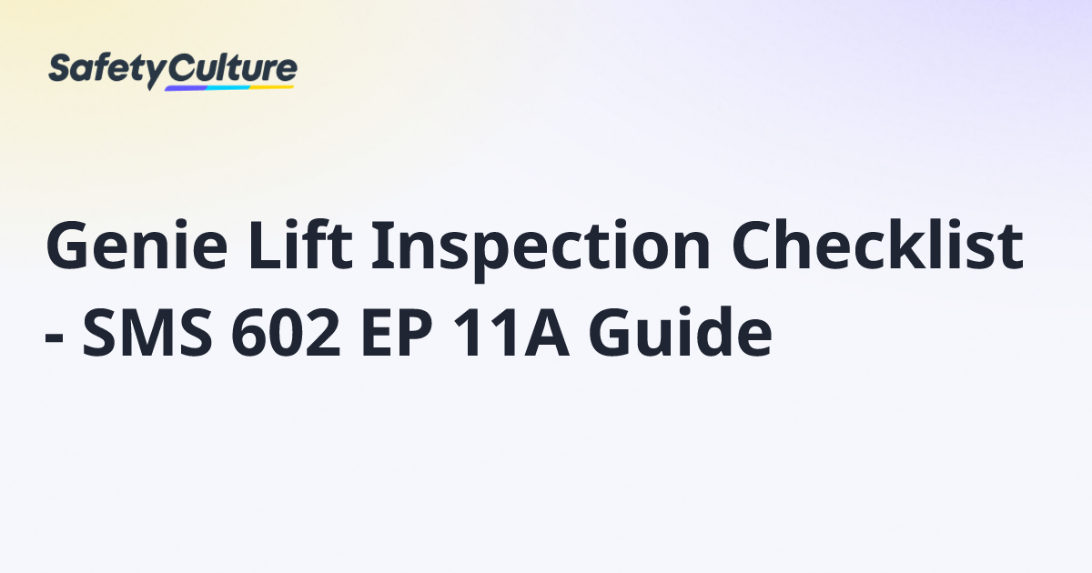 Genie Lift Inspection Checklist - SMS 602 EP 11A Guide | Free Template
