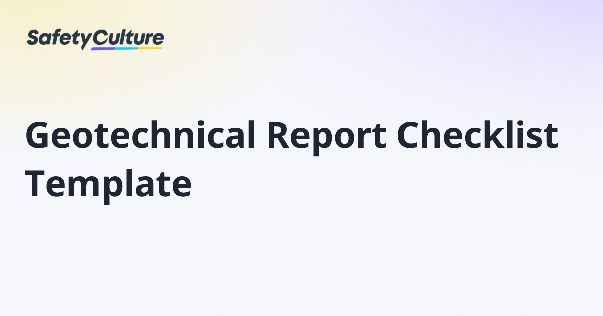Geotechnical Report Checklist Template | Free Template