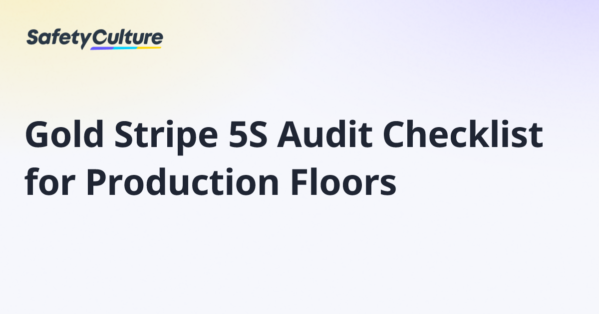Gold Stripe 5S Audit Checklist for Production Floors | Free Template