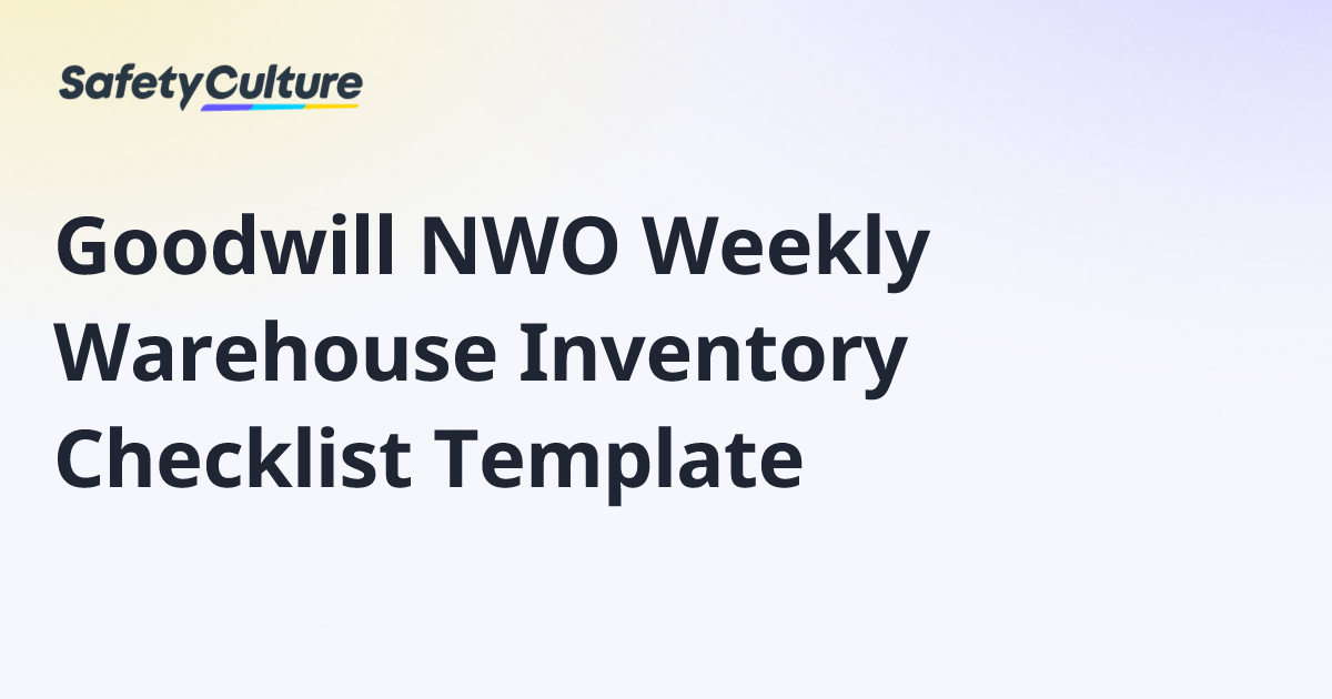 Goodwill NWO Weekly Warehouse Inventory Checklist Template | Free Template