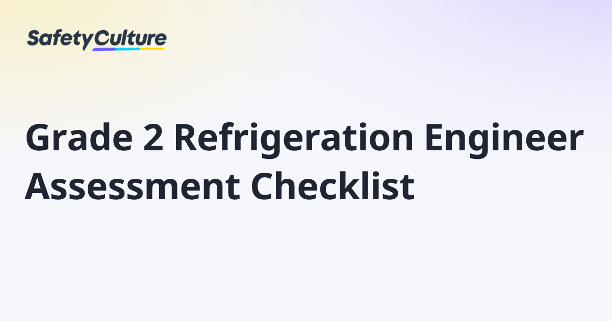 Grade 2 Refrigeration Engineer Assessment Checklist | Free Template