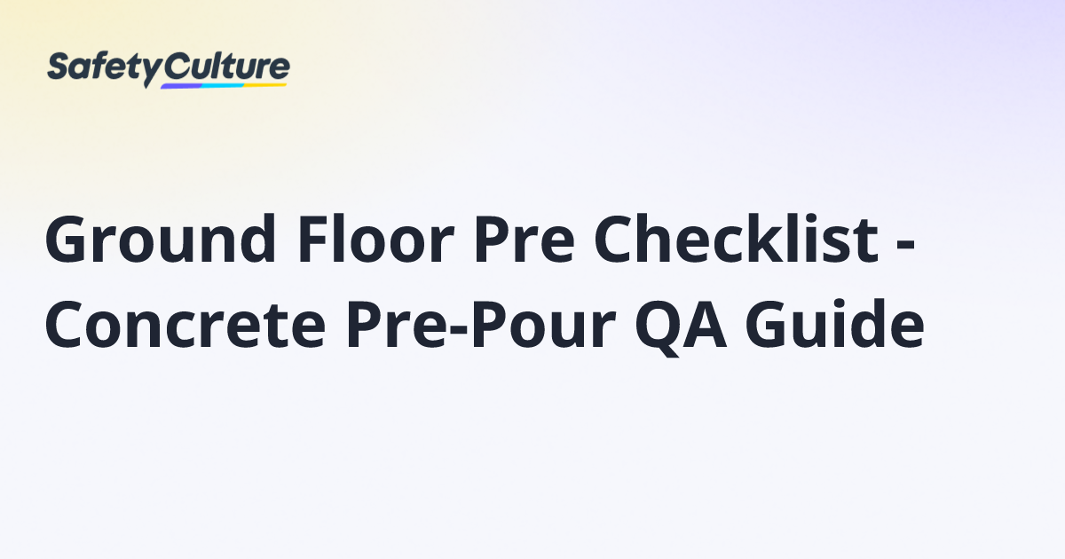 Ground Floor Pre Checklist - Concrete Pre-Pour QA Guide | Free Template
